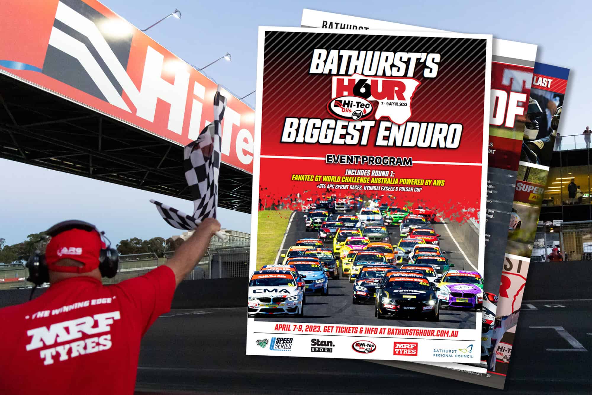 OFFICIAL PROGRAM 2023 HI TEC OILS BATHURST 6 HOUR Bathurst 6 Hour OFFICIAL PROGRAM 2023 HI TEC OILS BATHURST 6 HOUR Bathurst 6 Hour